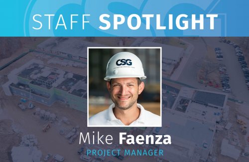 Staff Spotlight: Mike Faenza | Construction Solutions Group, LLC.